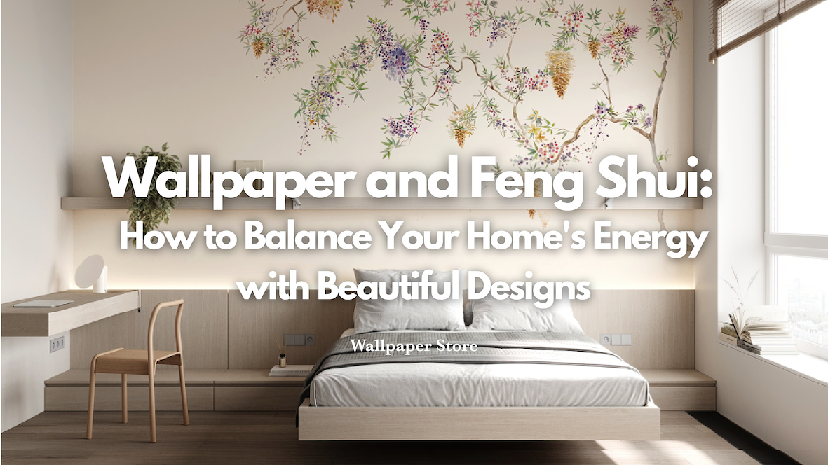 Wallpaper and Feng Shui: How to Balance Your Home's Energy with Beauti ...